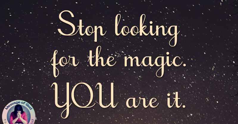 You Are the Magic - Motivational Quotes